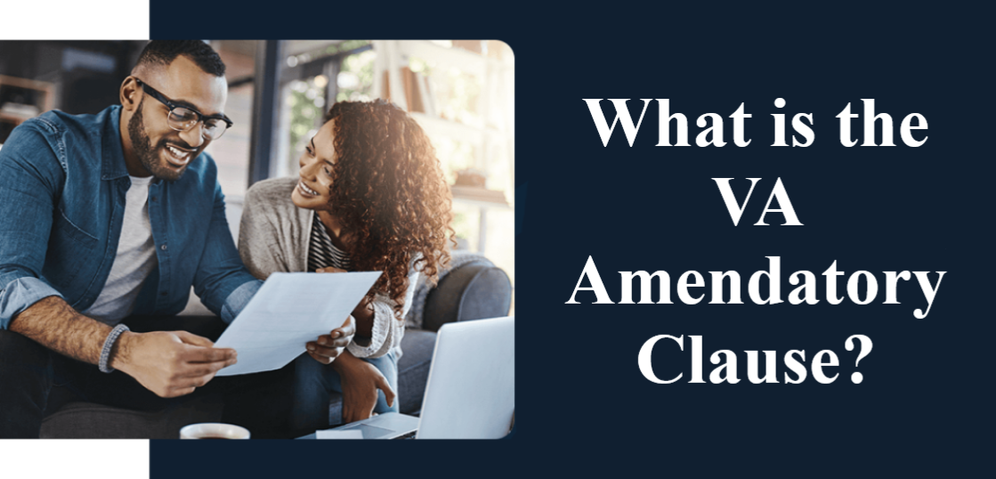 What Homebuyers and Sellers Should Know About the VA Amendatory Clause ...